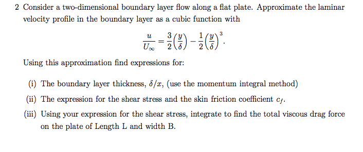 Solved Consider a two-dimensional boundary layer flow along | Chegg.com