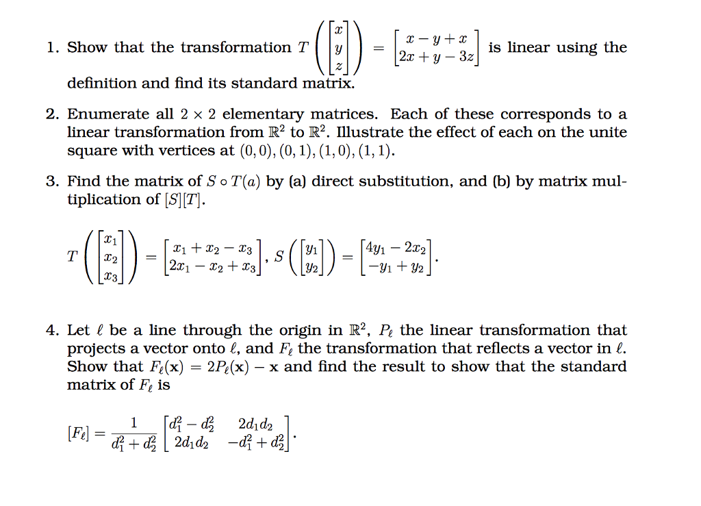 Solved Show that the transformation T ([x y z]) = [x - y + | Chegg.com
