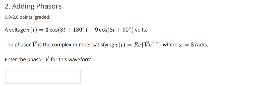 Solved Adding Phasors A voltage v(t) = 3 cos(8t + 180 | Chegg.com