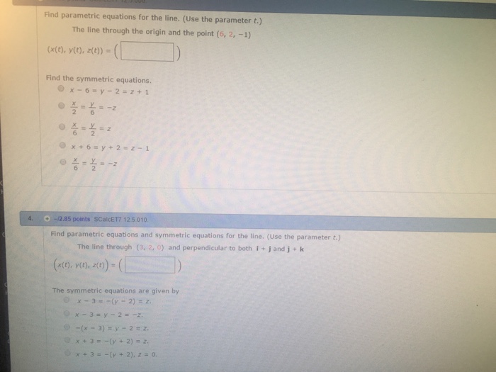 Solved Find Parametric Equations For The Line Use The
