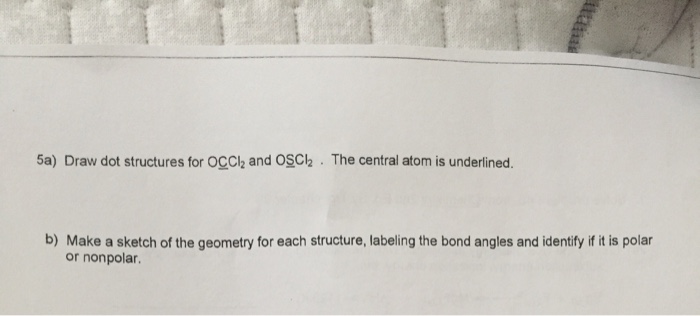 Solved Draw dot structures for OCCl_2 and OSCl_2. The | Chegg.com