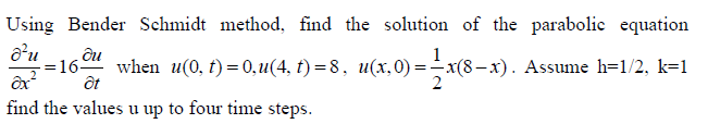 Solved Using Bender Schmidt method, find the solution of the | Chegg.com