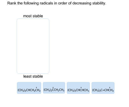 Solved Rank The Following Radicals In Order Of Decreasing