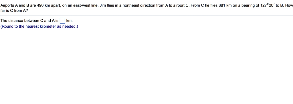 Solved Airports A and B are 490 km apart, on an east-west | Chegg.com