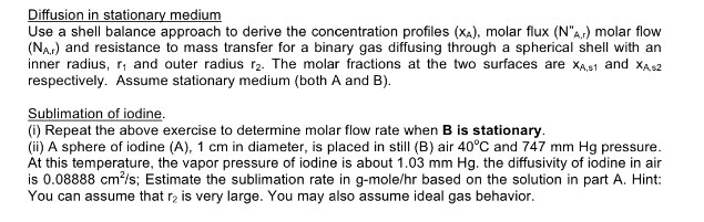 Diffusion in stationary medium Use a shell balance | Chegg.com