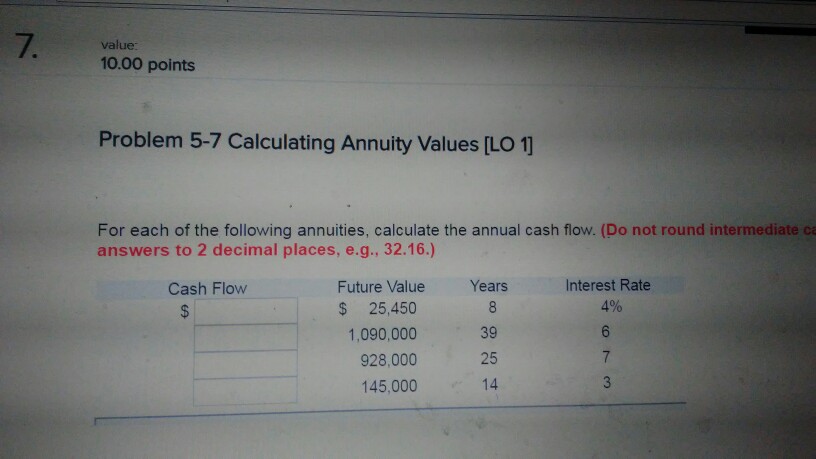 Solved For each of the following annuities, calculate the | Chegg.com