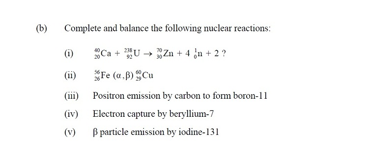 Solved Complete and balance the following nuclear reactions: | Chegg.com