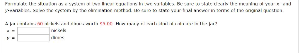 Solved Formulate the situation as a system of two linear | Chegg.com