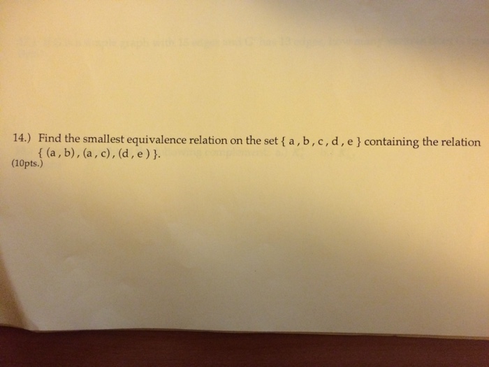 Solved 14.) Find the smallest equivalence relation on the | Chegg.com