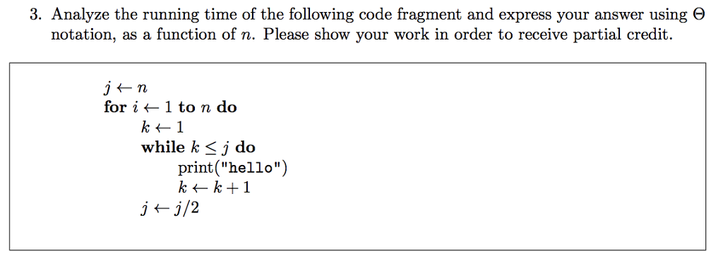 Solved 3. Analyze the running time of the following code | Chegg.com