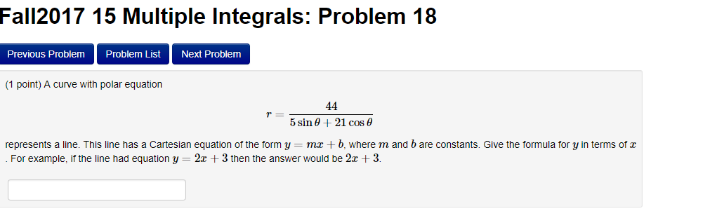 Solved Fall2017 15 Multiple Integrals: Problem 18 Previous | Chegg.com Solved Fall2017 15 Multiple Integrals: Problem 18 Previous | Chegg.com