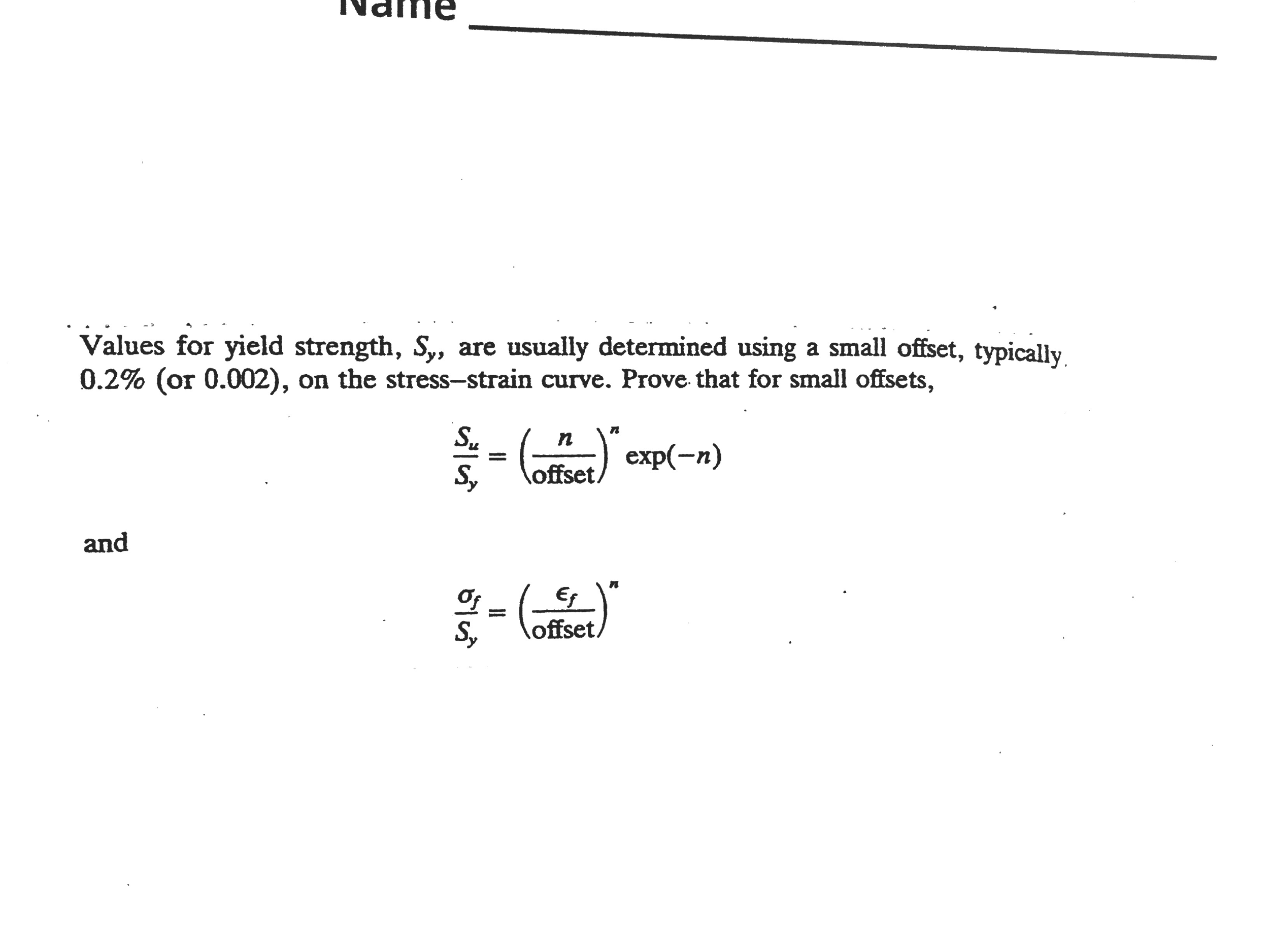 Values for yield strength, Sy, are usually determined | Chegg.com
