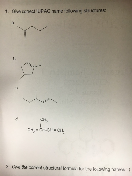Solved Give correct IUPAC name following structures: 2. | Chegg.com