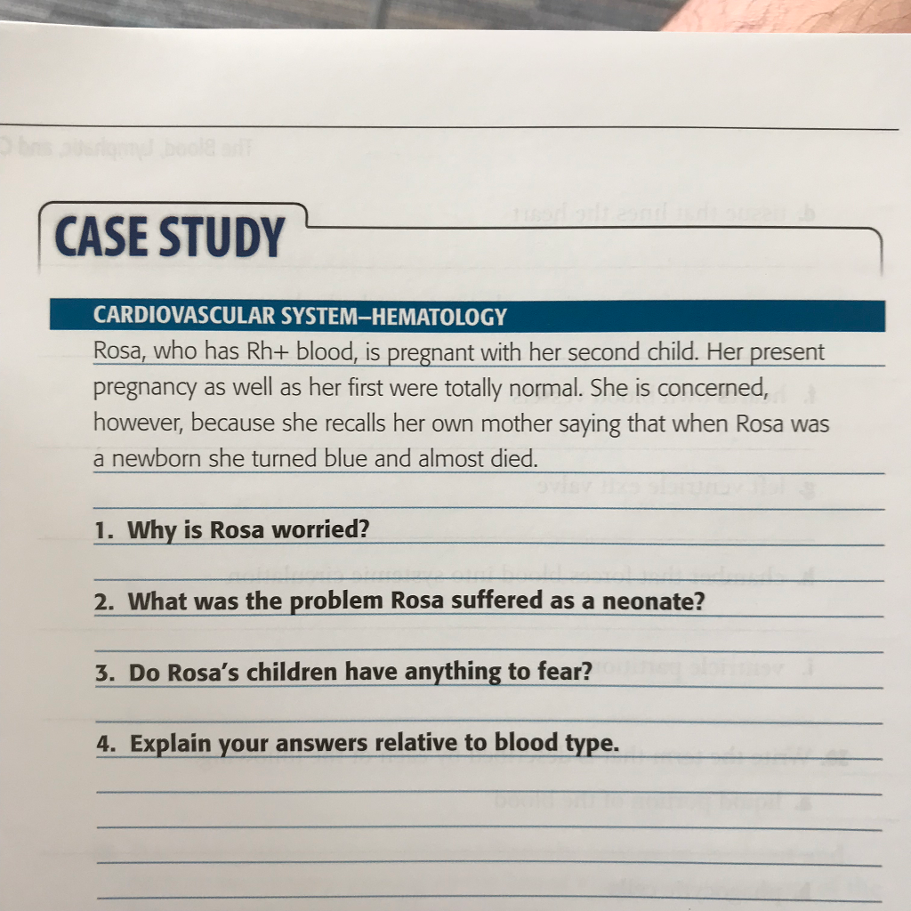 Solved CASE STUDY CARDIOVASCULAR SYSTEM-HEMATOLOGY Rosa, who | Chegg.com