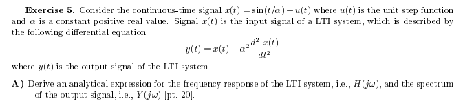 Solved Consider the continuous-time signal x(t) = | Chegg.com