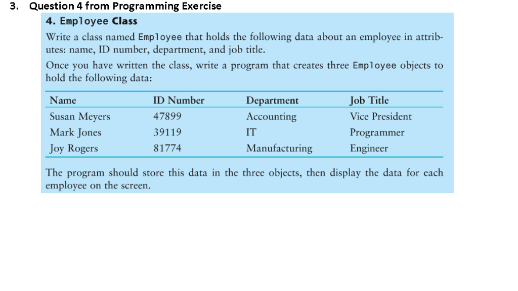 Solved 3. Question 4 from Programming Exercise 4. Employee | Chegg.com Solved 3. Question 4 from Programming Exercise 4. Employee | Chegg.com