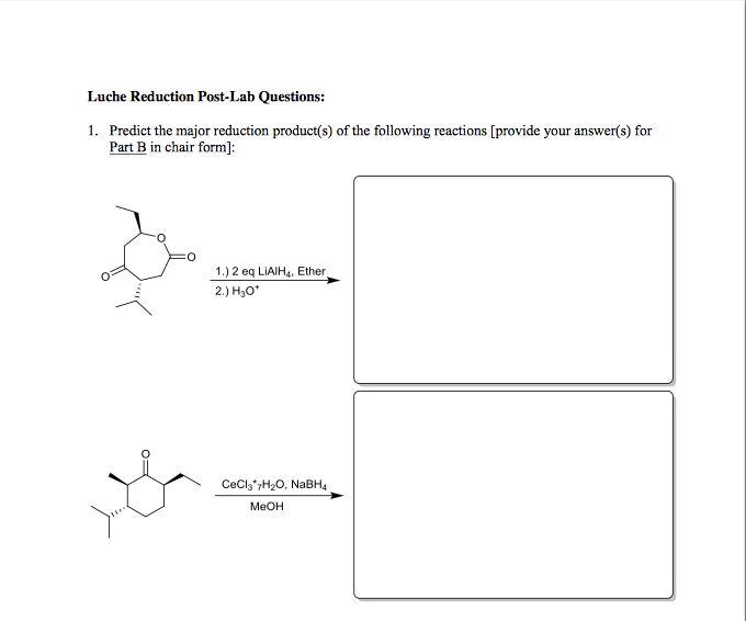 Luche Reduction Post-Lab Questions: Predict the major | Chegg.com