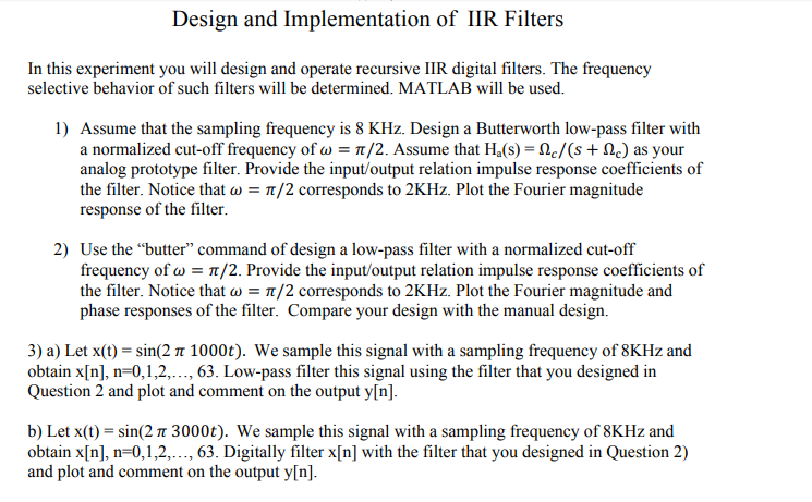 Design and Implementation of IIR Filters In this | Chegg.com