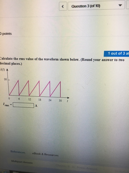 Solved Calculate the rms value of the waveform shown below. | Chegg.com