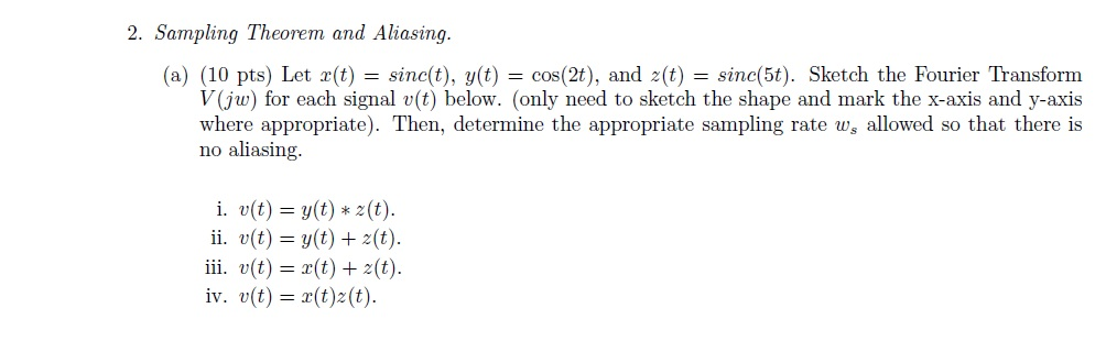 Solved Sampling Theorem and Aliasing. Let x(t) = sinc(t), | Chegg.com