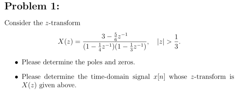 Solved Problem 1: Consider the z-transform 5-1 2 6 Please | Chegg.com