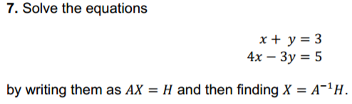 Solved Solve the equations x + y = 3 4x - 3y = 5 by | Chegg.com