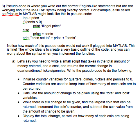 Solved 3) Pseudo-code is where you write out the correct | Chegg.com
