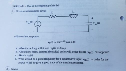 Solved Given an underdamped circuit with transient response | Chegg.com