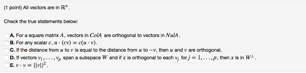 Solved 1 point) All vectors are in R" Check the true | Chegg.com