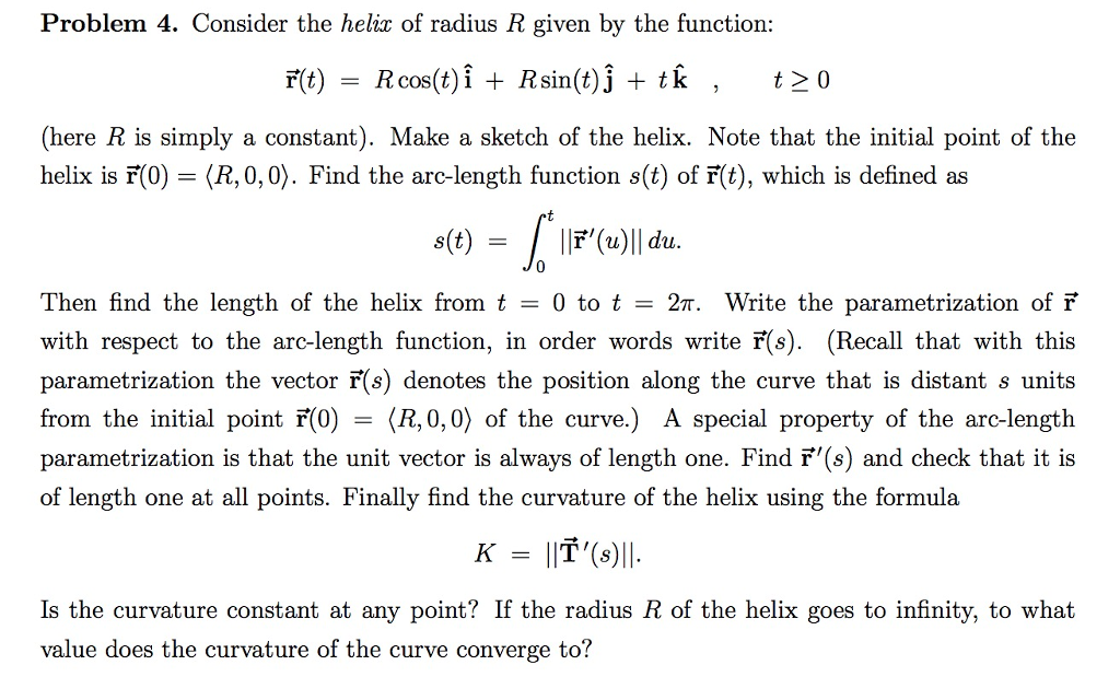 Solved Problem 4. Consider the helix of radius R given by | Chegg.com