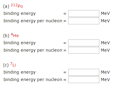 Solved Calculate the binding energy and the binding energy | Chegg.com