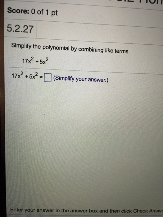 Solved Simplify the polynomial by combining like terms. | Chegg.com