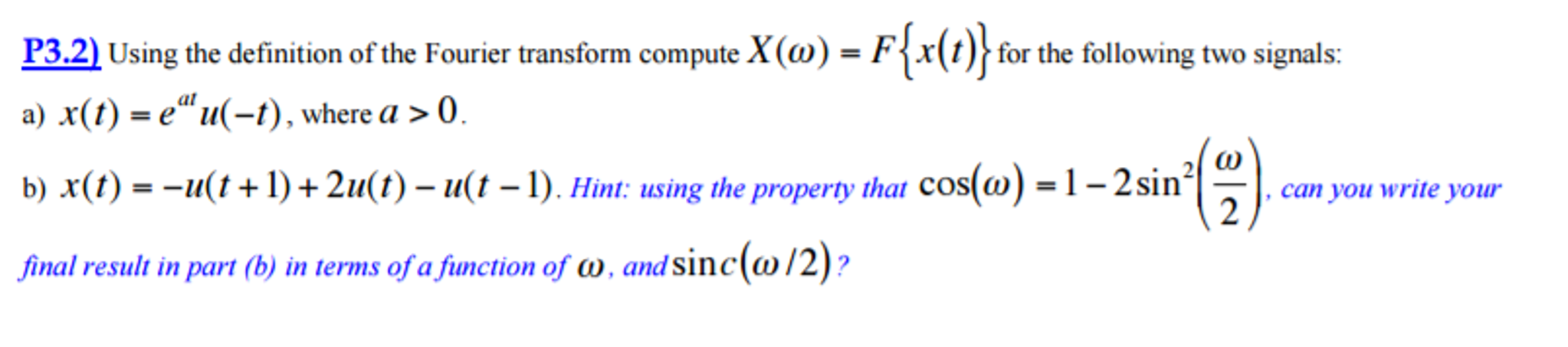 Solved Using the definition of the Fourier transform compute | Chegg.com