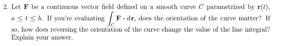 Solved 2. Let F be a continuous vector field defined on a | Chegg.com