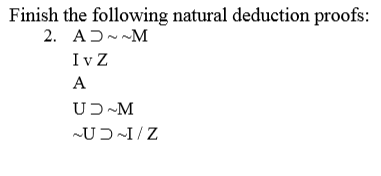 Finish the following natural deduction proofs: | Chegg.com