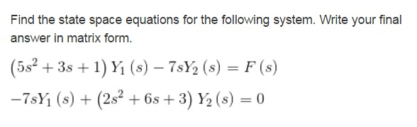 Solved Find the state space equations for the following | Chegg.com