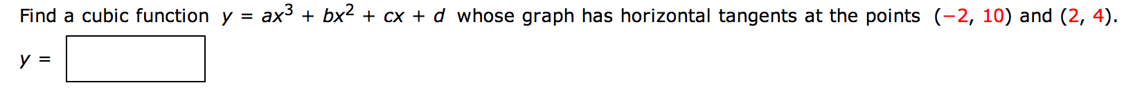 Solved Find a cubic function y = ax3 + bx2 + cx + d whose | Chegg.com