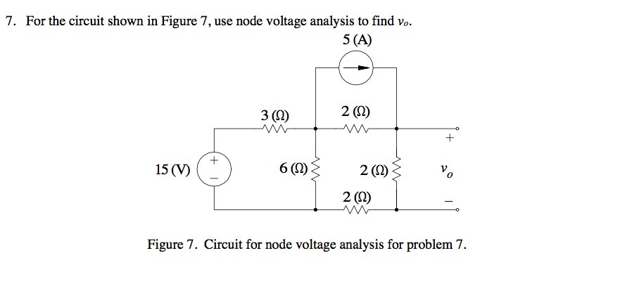 Solved 7. For the circuit shown in Figure 7, use node | Chegg.com