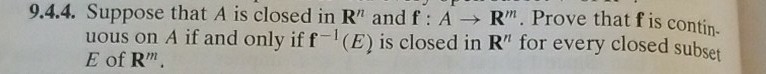Solved 9.4.4. Suppose that A is closed in Rn and f : A → Rm. | Chegg.com