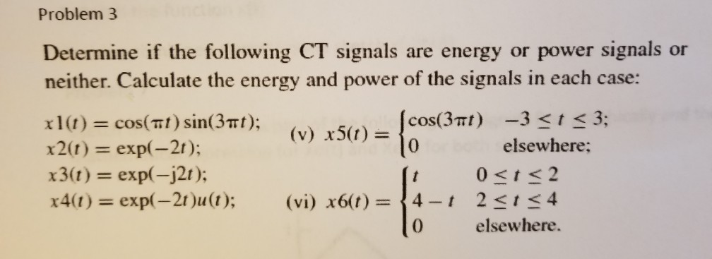 Solved Determine if the following CT signals are energy or | Chegg.com