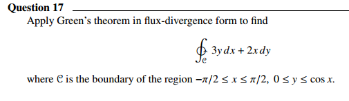 Solved Apply Green's theorem in flux-divergence form to find | Chegg.com