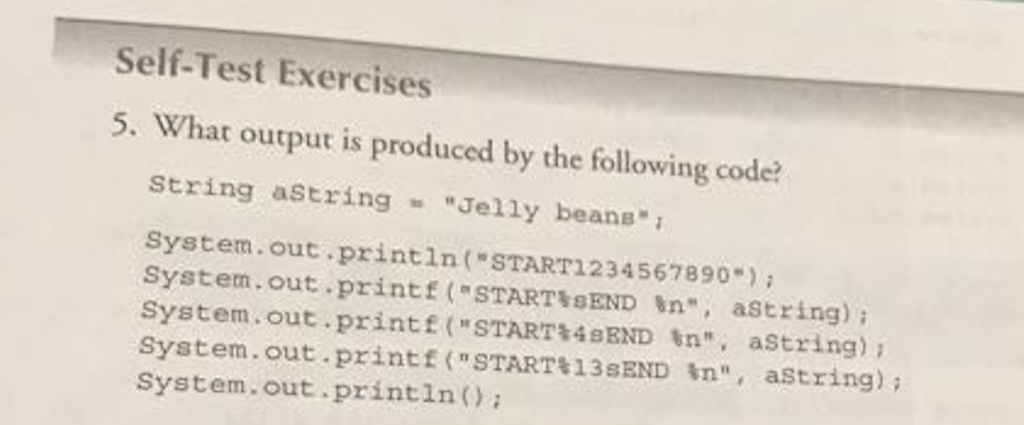 Solved Self-Test Exercises 5. What output is produced by the | Chegg.com