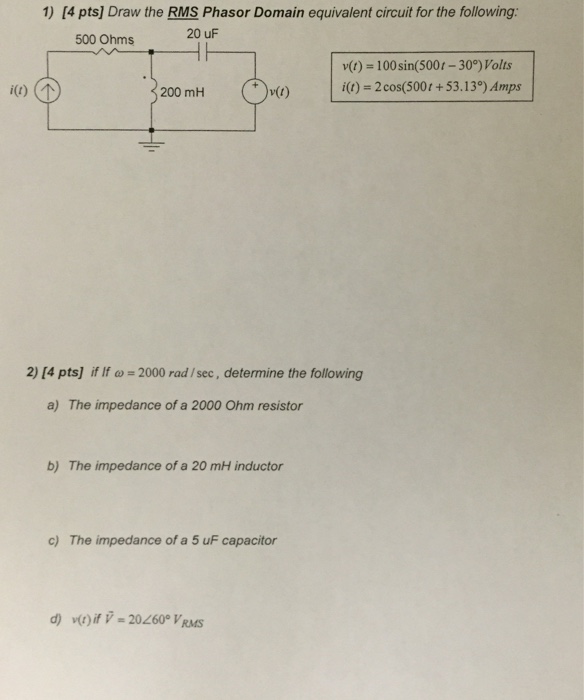 Solved Draw the RMS Phasor Domain equivalent circuit for the | Chegg.com