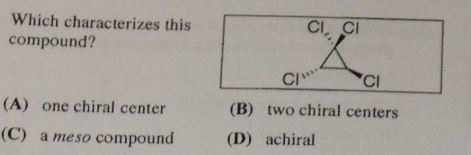 Solved Which characterizes this compound? One chiral center | Chegg.com