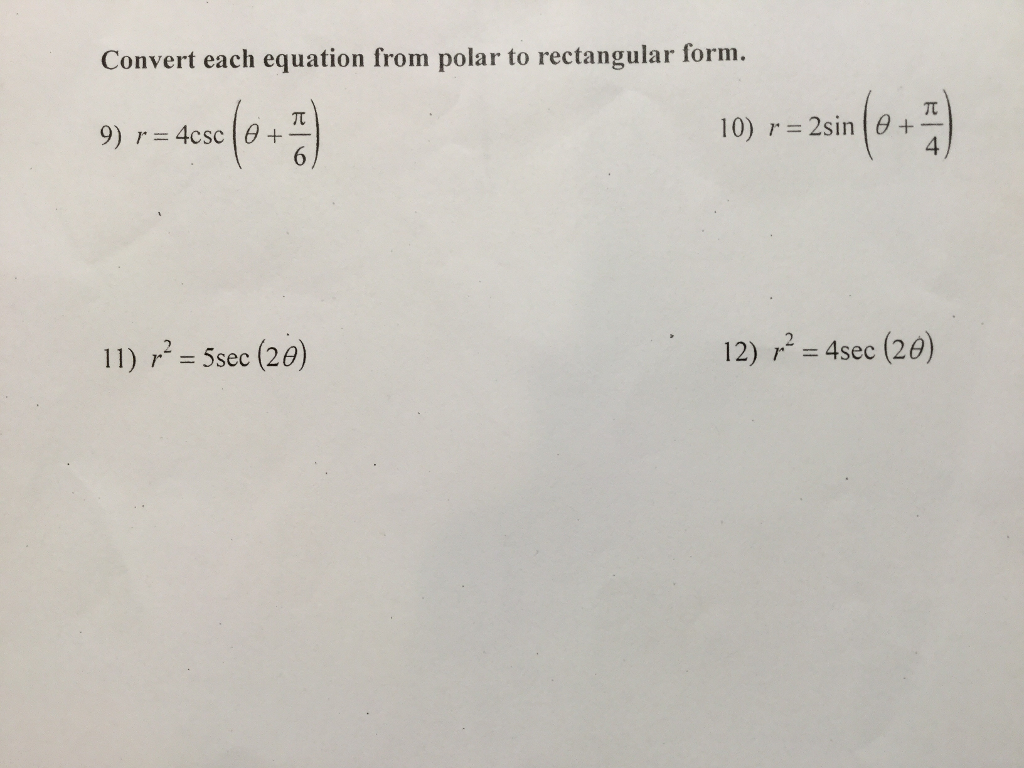 Solved Convert each equation from polar to rectangular form. | Chegg.com