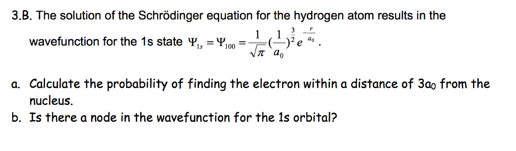 Solved The solution of the Schrodinger equation for the | Chegg.com