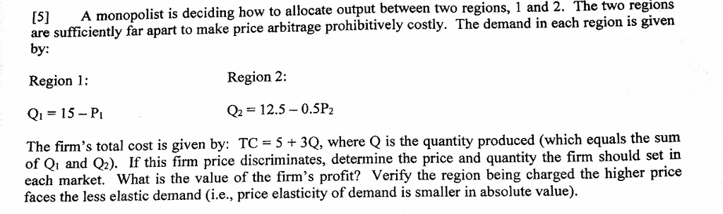 Solved A monopolist is deciding how to allocate output | Chegg.com
