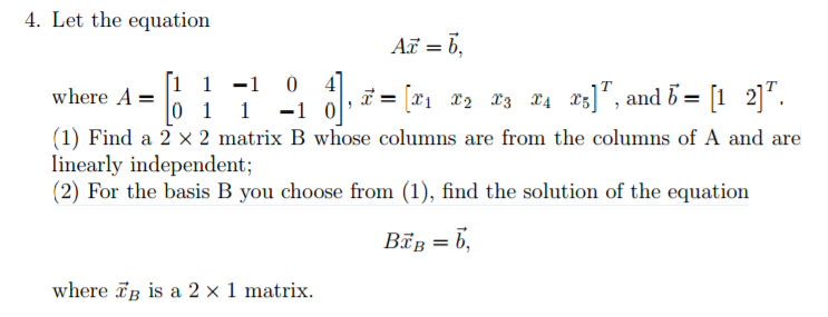 Solved Let the equation Ax^vector = b^vector, where A = [1 | Chegg.com