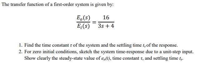Solved The transfer function of a first-order system is | Chegg.com