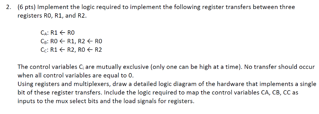 Solved (6 pts) Implement the logic required to implement the | Chegg.com